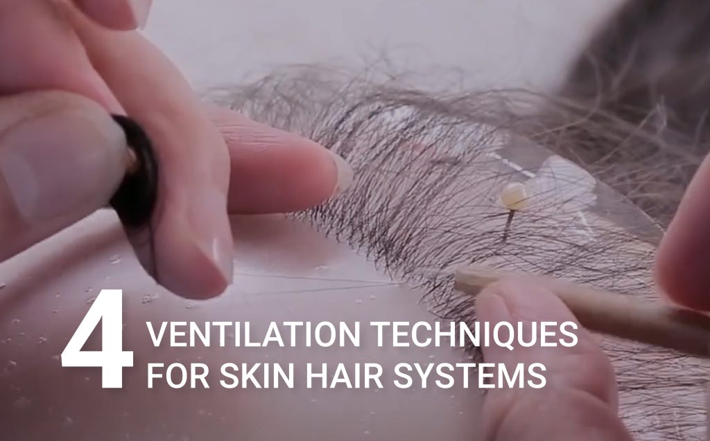 Skin Hair System Ventilations: V-loop, Injected Hair, & Knot